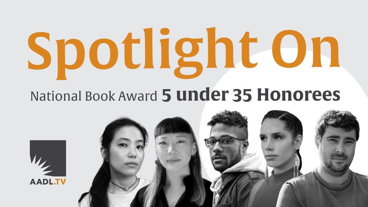 Author Spotlight | National Book Award 5 under 35 Honorees