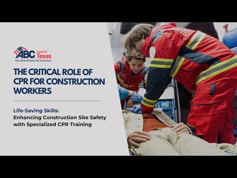 The Importance of CPR for Construction Workers