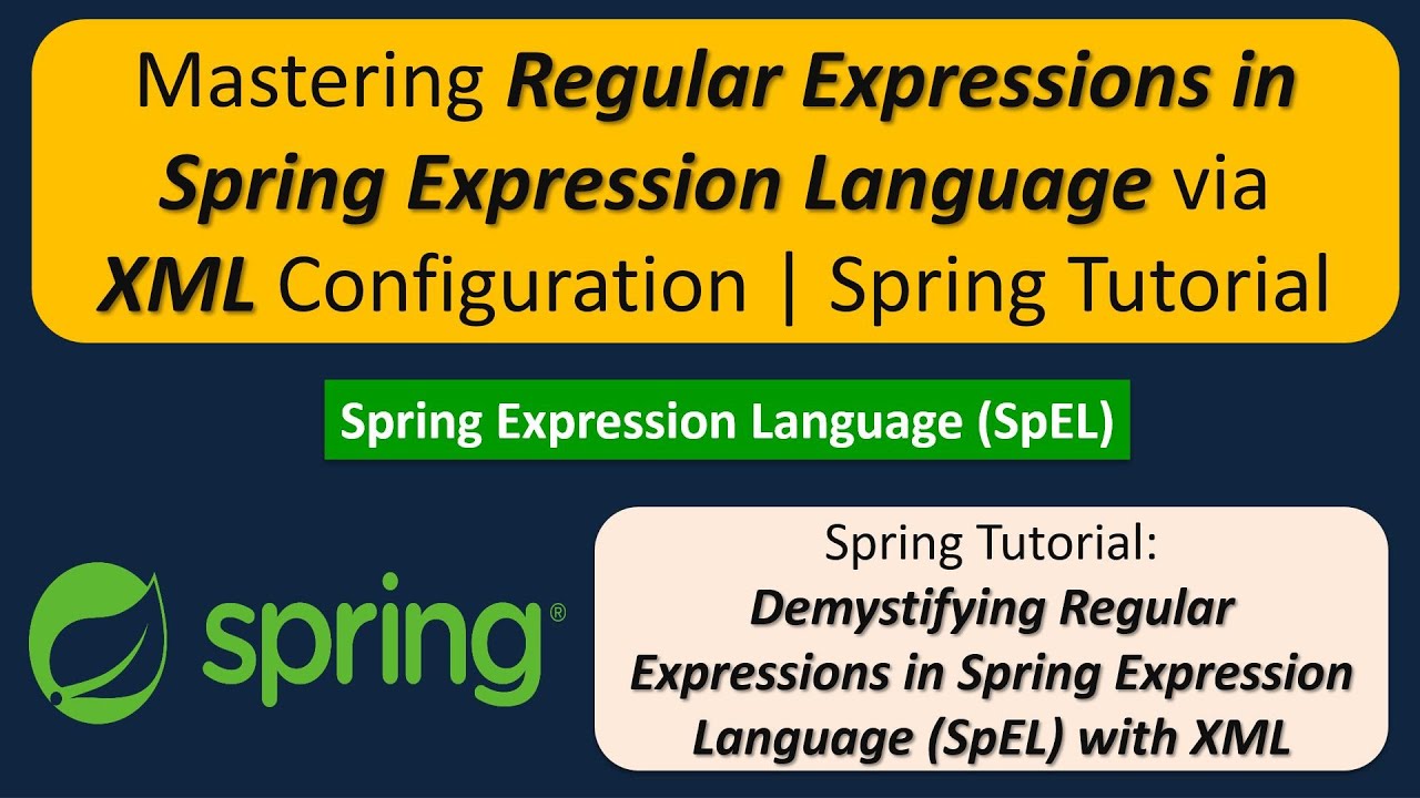 Mastering Regular Expressions in Spring Expression Language via XML Configuration | Spring Tutorial