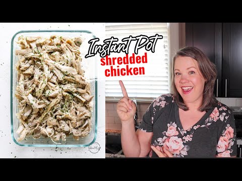 Instant Pot Shredded Chicken