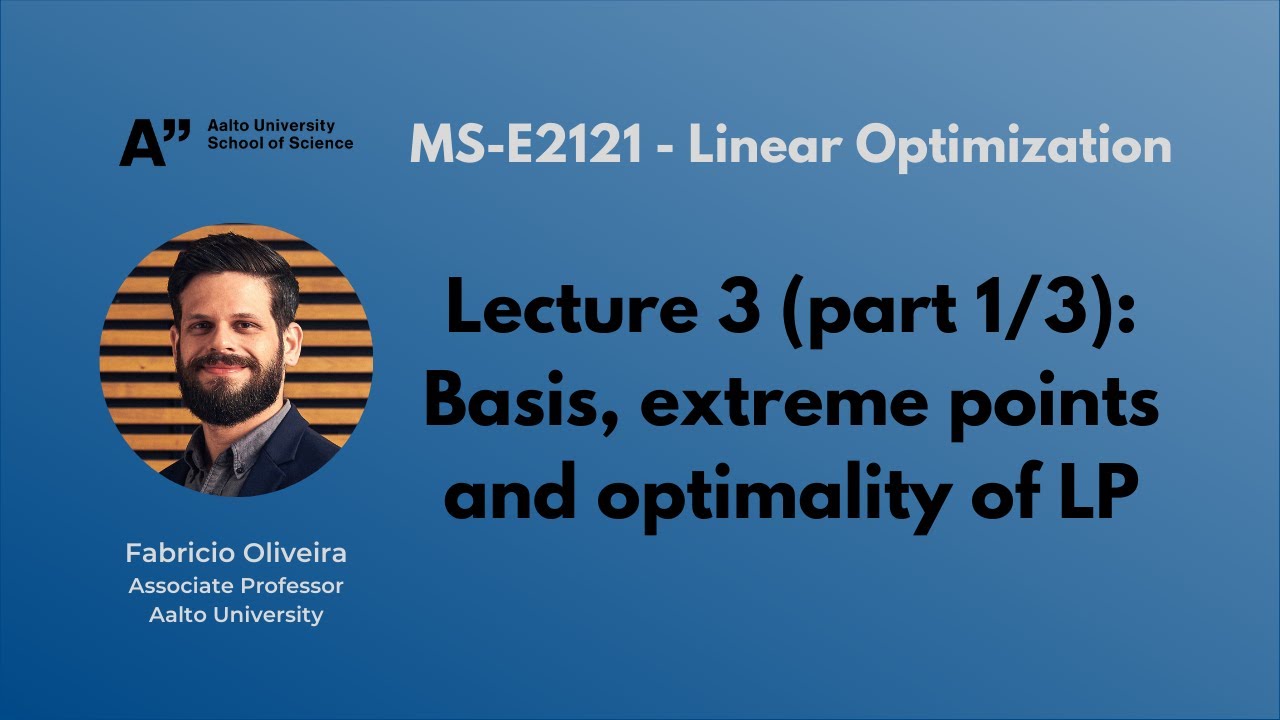 MS-E2121 - Linear Optimization - Lecture 3.1