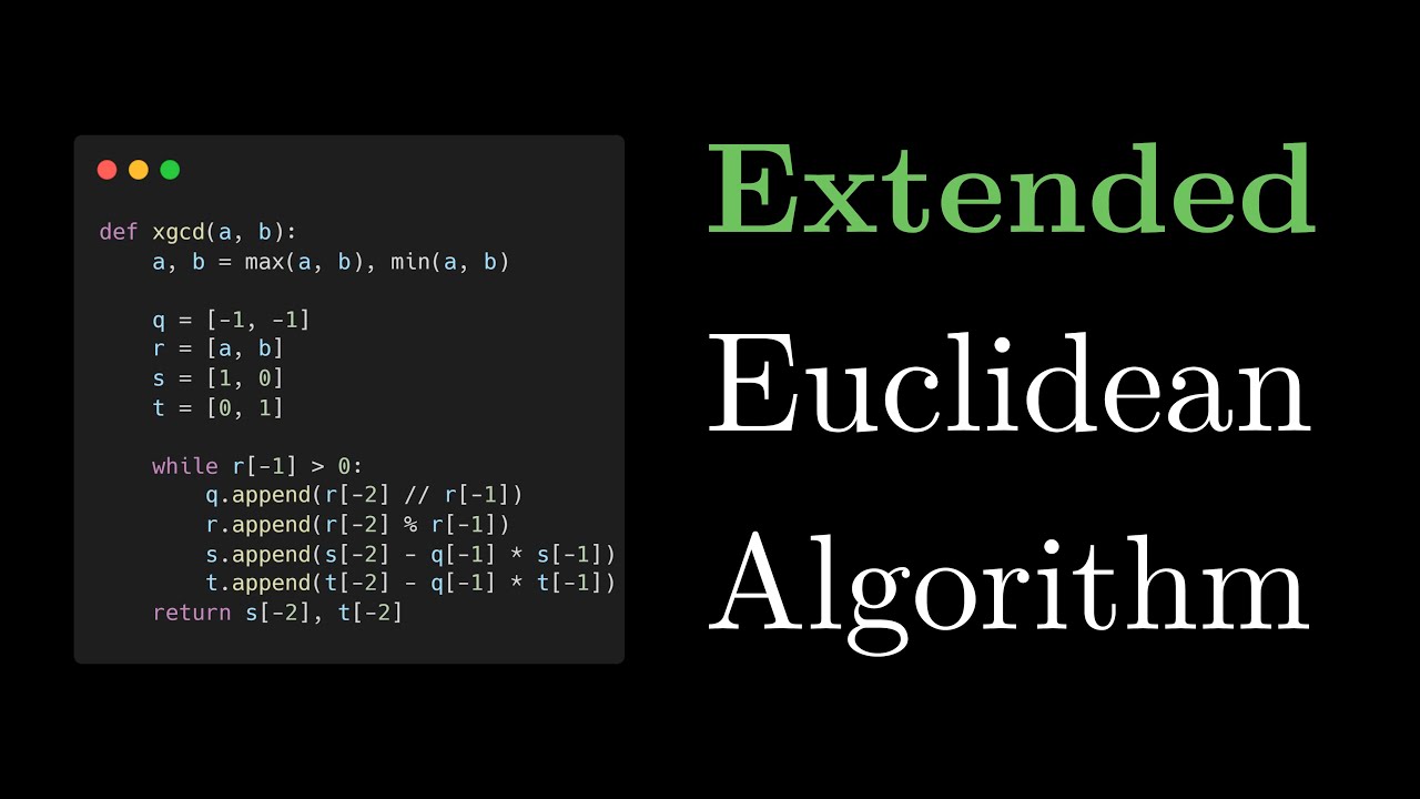 GCD, Bezout, and Modular Inverses | The Extended Euclidean Algorithm