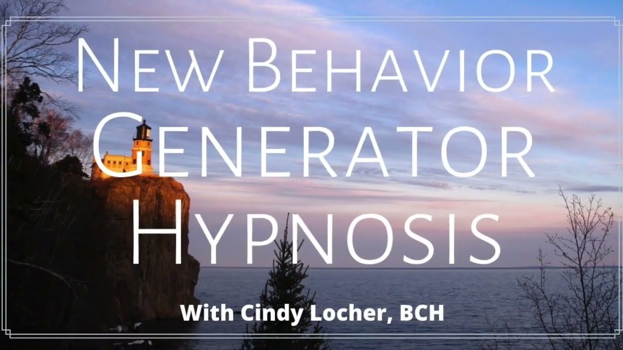 New Behavior Generator | Hypnosis Session to Create Personal Change