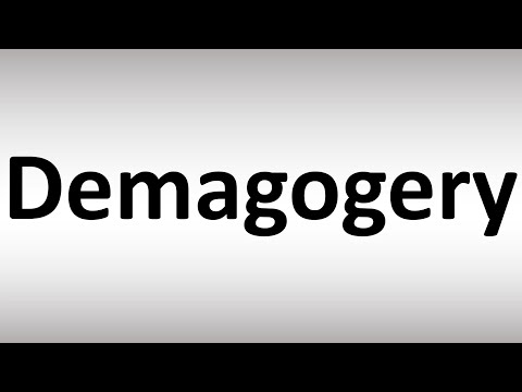 How to Pronounce Demagoguery