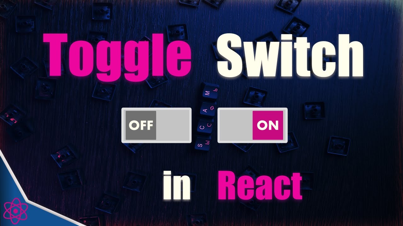 How to Create Toggle Button / Switch in Reactjs: A Step-by-Step Guide