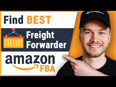 How to Find the BEST Freight Forwarder for Amazon FBA (FULL 2024 GUIDE)