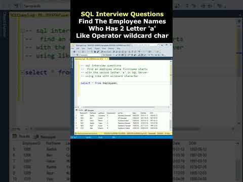 sql query interview questions find the employee name starts with second letter 'a' #sqlserver