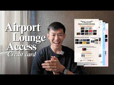 Ultimate Airport Lounge Access with your Credit Cards (Updated as of 2025)