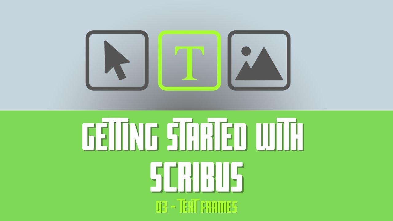 Getting Started with Scribus: 03 - Text Frames