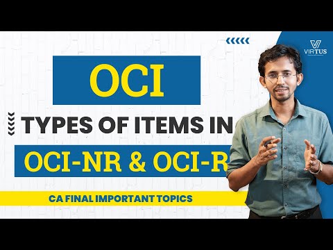 OCI Types | OCI-NR | OCI-R | Other Comprehensive Income - CA Final | Joyal George - Virtus Academy