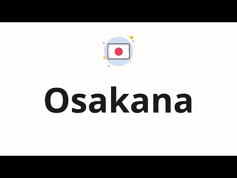 How to pronounce Osakana