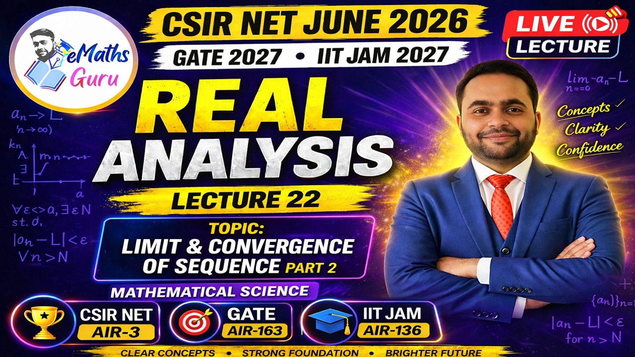 CSIR NET JUN 2026 | MATHEMATICAL SCIENCES | REAL ANALYSIS | LEC 22