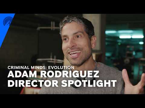 Criminal Minds: Evolution | Director Spotlight: Adam Rodriguez | Paramount+