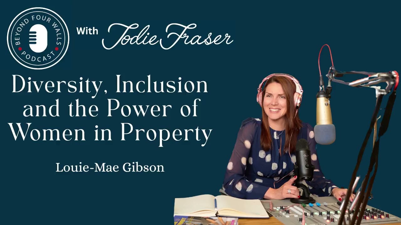 Louie-Mae Gibson | Diversity, Inclusion and the Power of Women in Property (PODCAST)