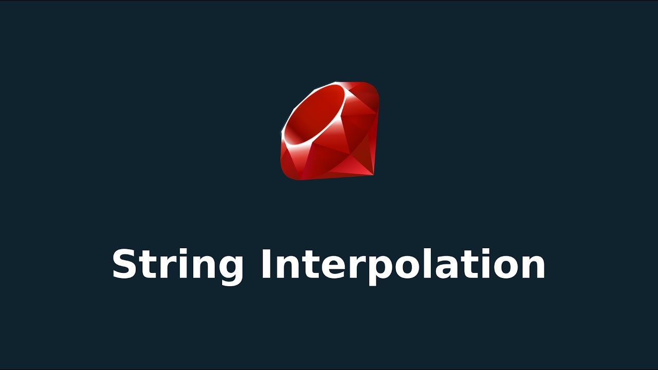 Ruby String Interpolation