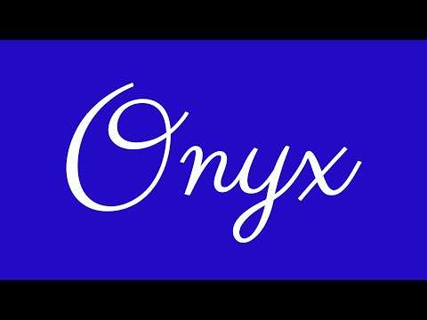 Learn how to Sign the Name Onyx Stylishly in Cursive Writing