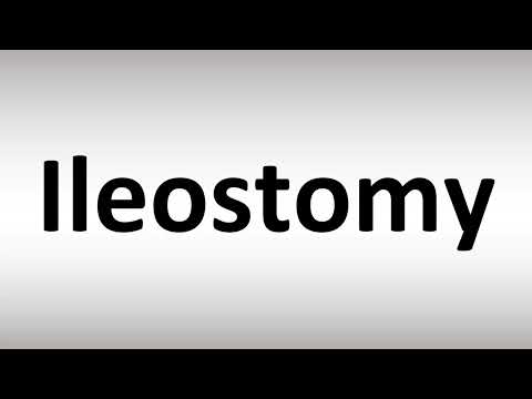 How to Pronounce Ileostomy
