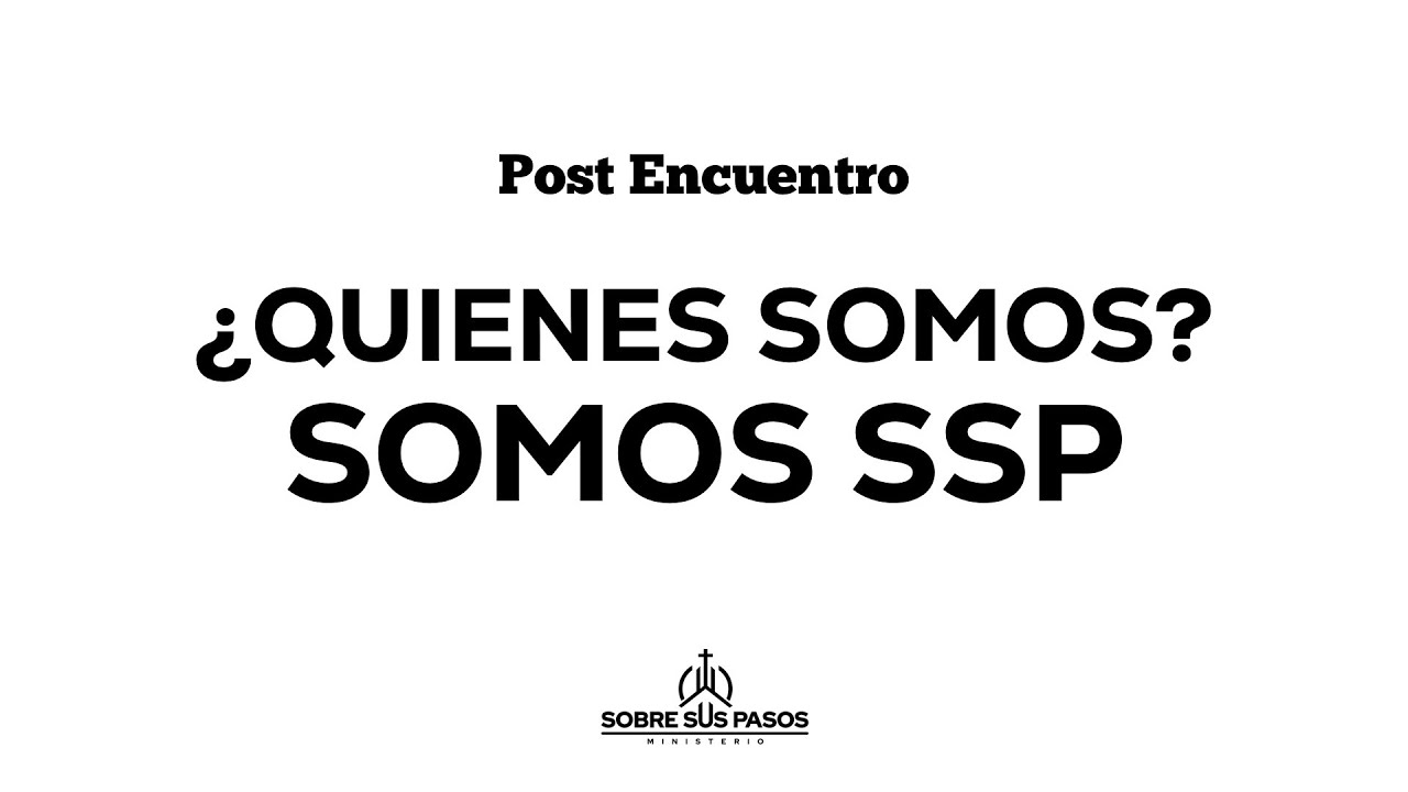 Clase #1 La historia de SSP (Manual Quienes Somos)