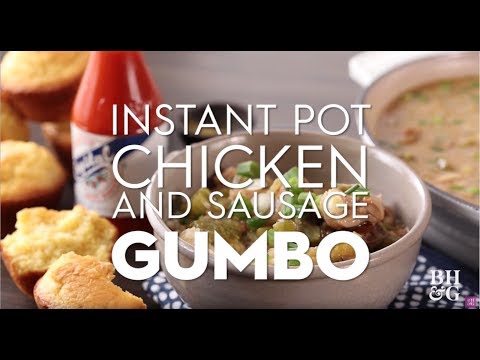 Instant Pot Chicken and Sausage Gumbo | Weeknight Wins | Better Homes & Gardens