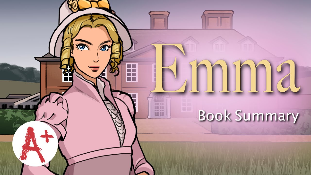 Exploring Jane Austen's 'Emma': A Comprehensive Summary | Galaxy.ai