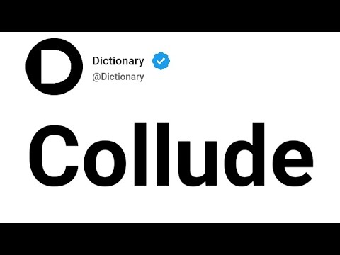 Collude Meaning In English