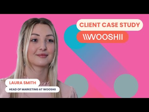Wooshii case study