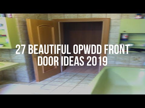 🔴 27 Beautiful OPWDD FRONT DOOR Ideas 2019