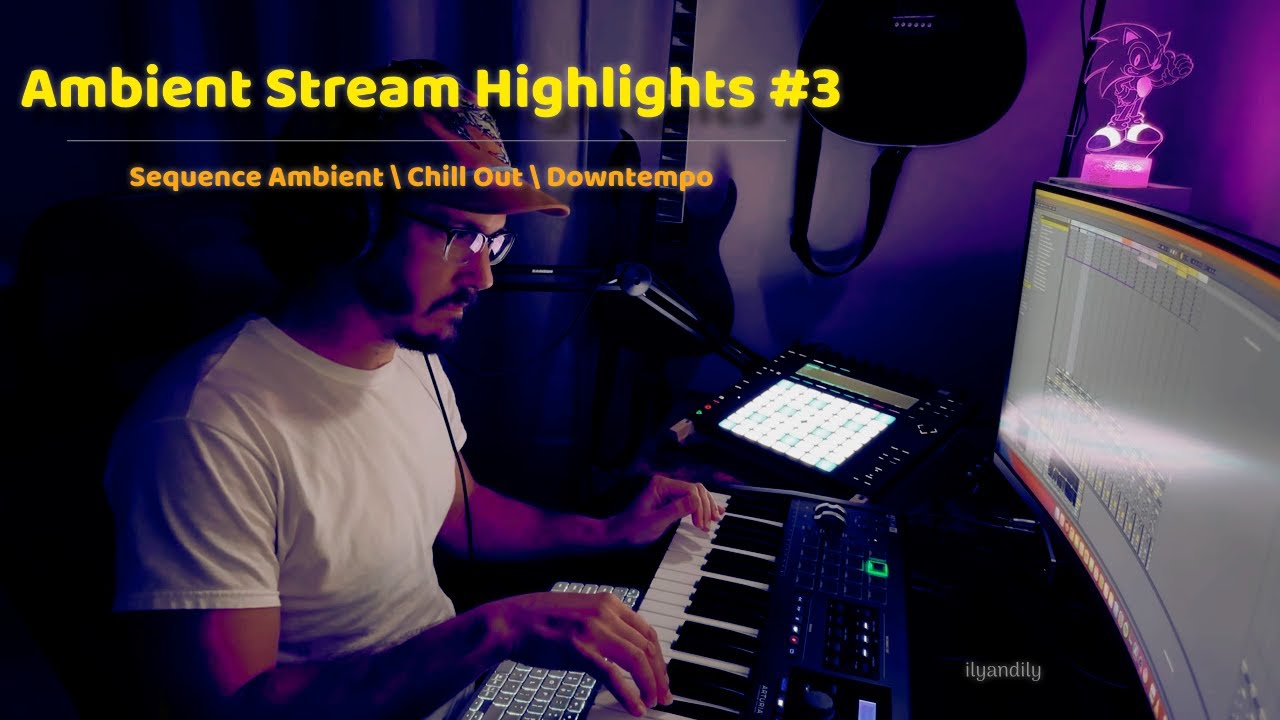 Ambient Session Highlights #3