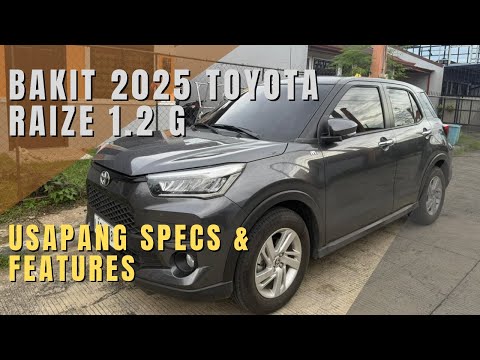2025 Toyota Raize 1.2 G CVT – Best Subcompact SUV Pa Rin? | Full Specs & Features