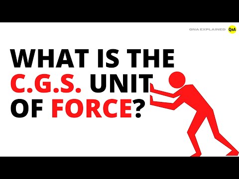 What is the CGS unit of force? - QnA Explained