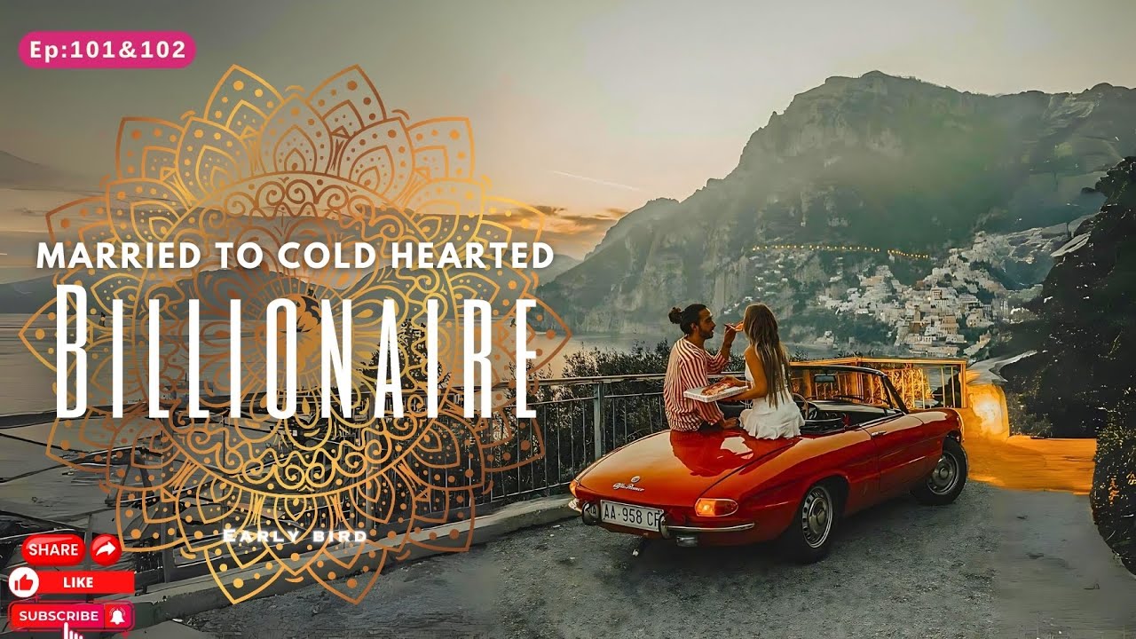 MARRIED TO COLD HEARTED BILLIONAIRE EP:101&102 | HINDI | FANTASY | AUDIOBOOK | LOVESTORIES | FICTION