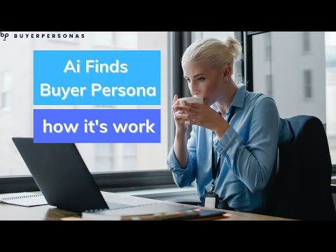 Ai Finds and validates buyer persona (how it works) | how to find persona