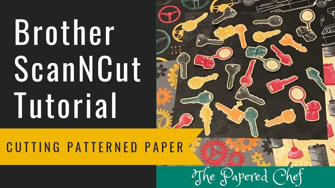 Brother ScanNCut Tutorial - Cutting Patterned Paper - Classic Garage dsp - Occasions 2019