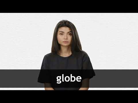 GLOBE definition and meaning | Collins English Dictionary