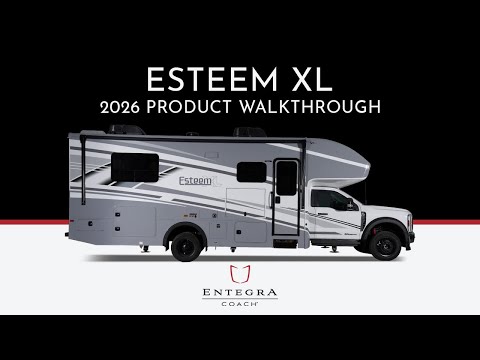 2026 Esteem XL Super Class C Motorhome - Full Product Walkthrough - Entegra Coach
