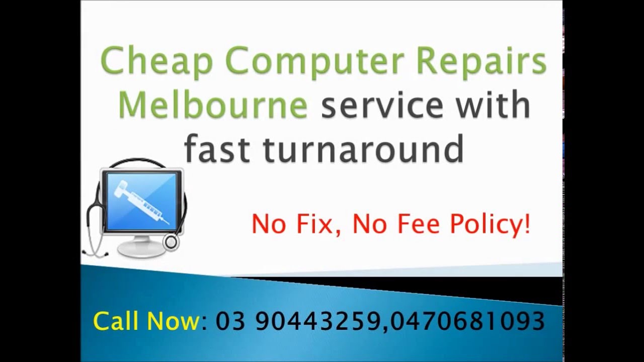 Cheap Computer Repairs Melbourne Services: NO FIX, NO FEE Policy
