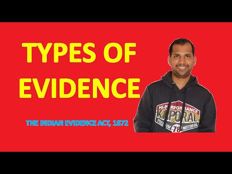 Types of Evidence | Law of Evidence | The Indian Evidence Act, 1872