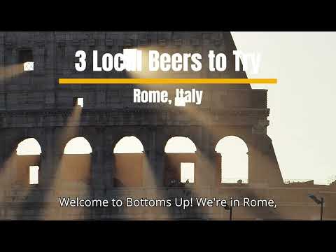 Rome, Italy - 3 Local Beers You Should Try When Your in Rome!