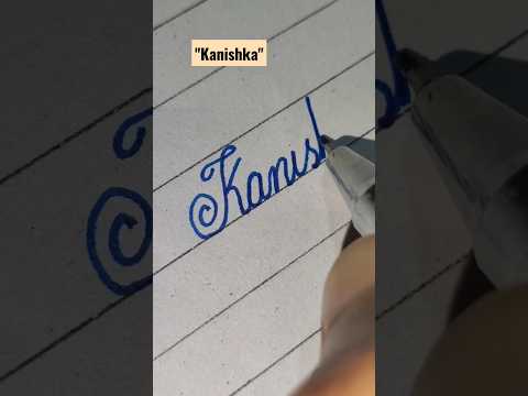 "Kanishka" name in cursive handwriting #calligraphy #names #cursivewriting #cursive #shorts #learn