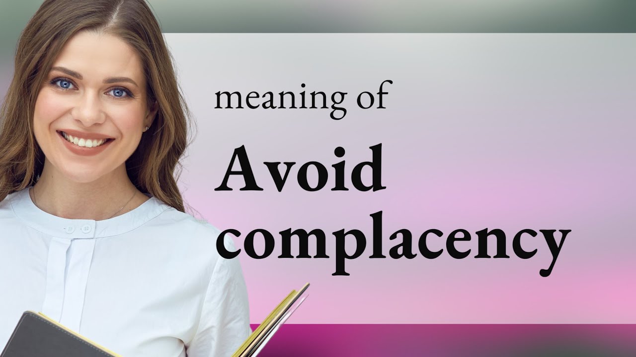 Avoid Complacency: The Key to Continuous Improvement