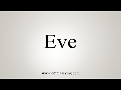 How To Say Eve