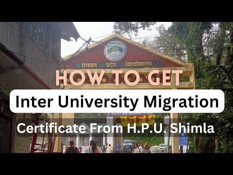 Inter University Migration Certificate from H.P.U. Shimla | Full Process is Explained