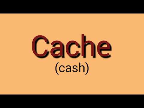 How to pronounce 'Cache' correctly