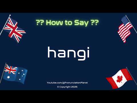 π₯ π½οΈ How to Pronounce hangi? (CORRECTLY) | Pronunciation Planet
