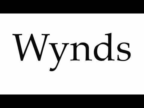 How to Pronounce Wynds