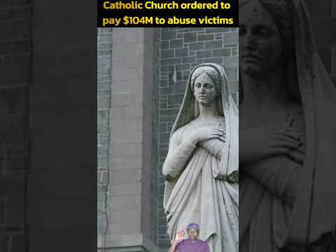 Catholic Church ordered to pay $104M to abuse victims #breakingnews #news #missionfieldtv
