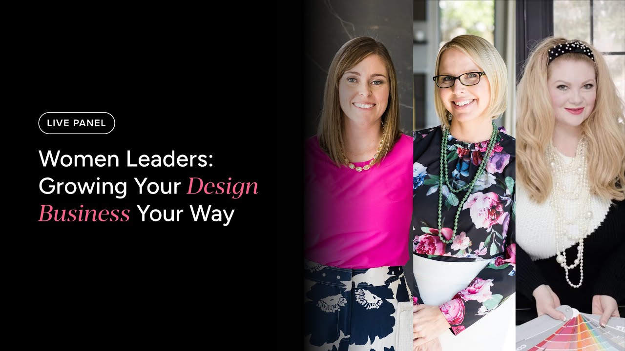 Women Leaders: Growing Your Design Business Your Way