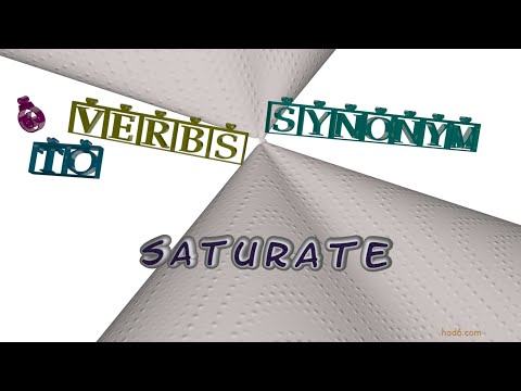 saturate - 6 verbs similar to saturate (sentence examples)