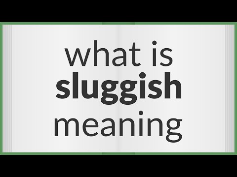 Sluggish | meaning of Sluggish