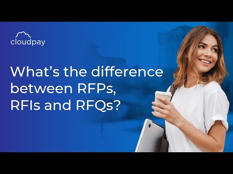 What’s the difference between RFPs, RFIs and RFQs?